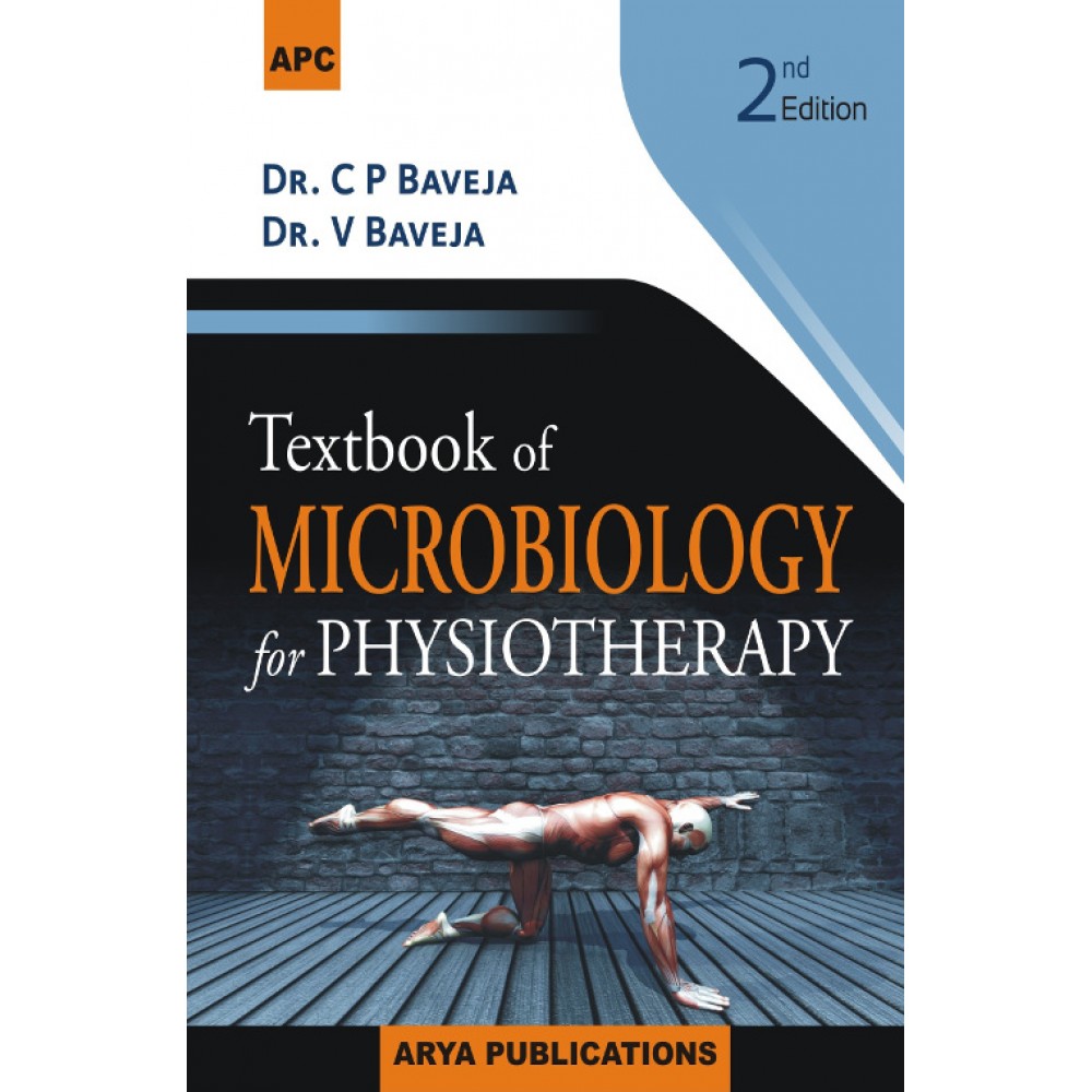 Textbook of Microbiology for Physiotherapy 2nd Edition By C P Baveja V Baveja