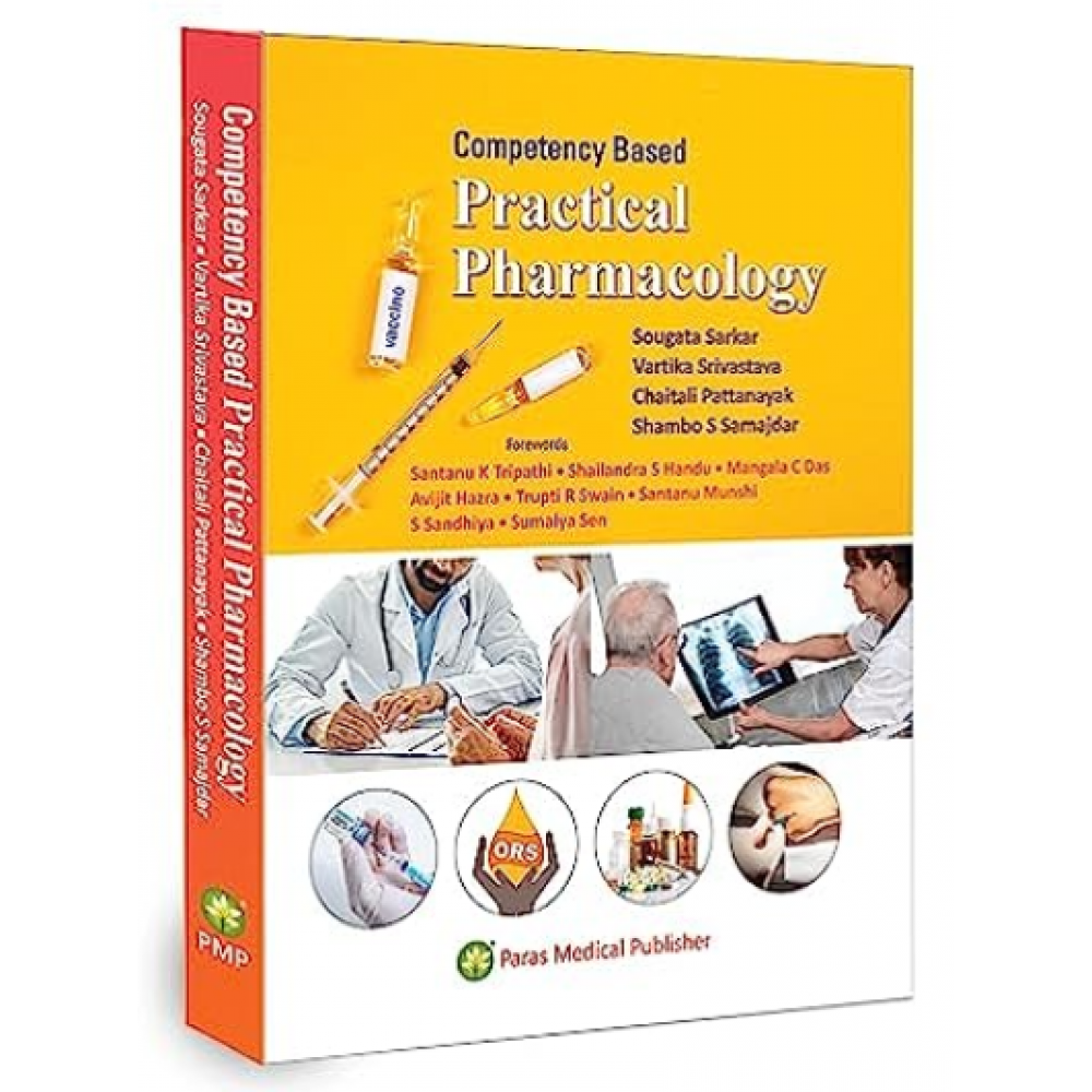 Competency Based Practical Pharmacology;1st Edition 2023 by Sougata ...