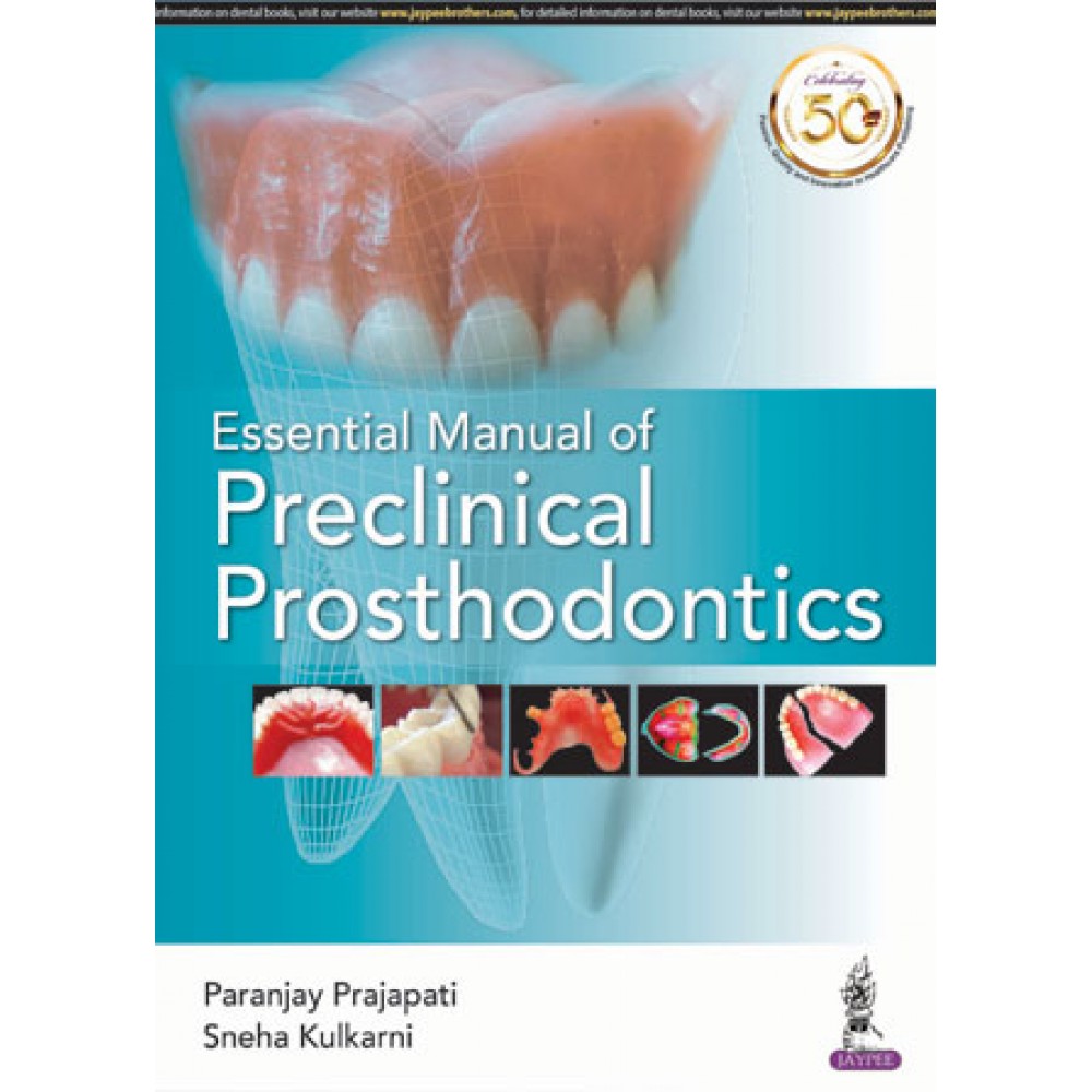 Essential Manual of Preclinical Prosthodontics 1st Edition 2019 by ...
